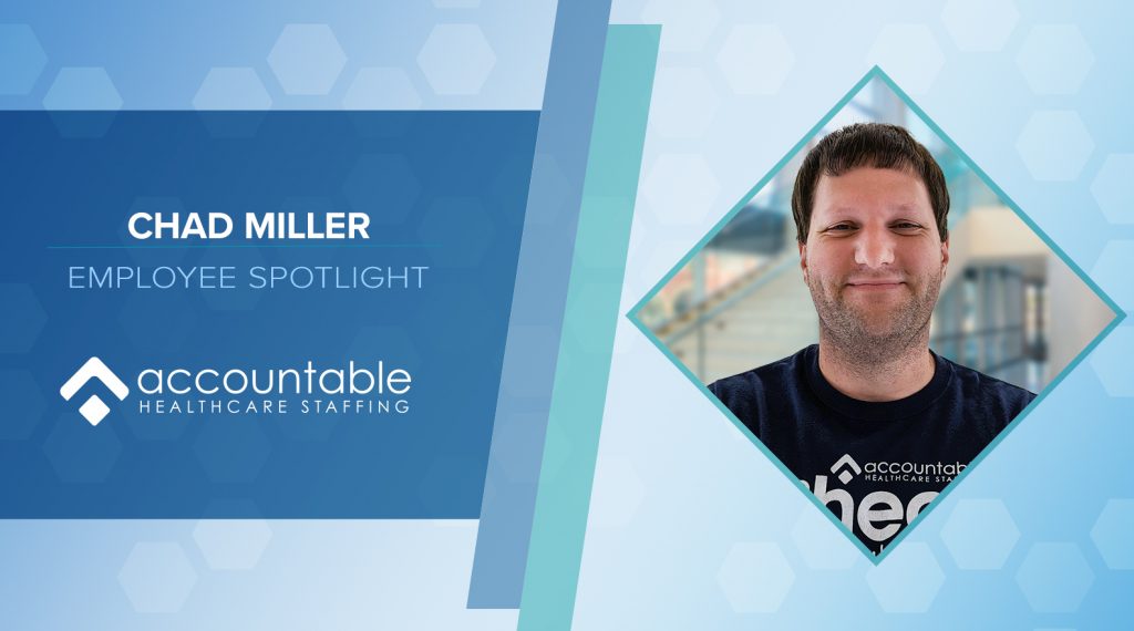 Employee Spotlight – Chad Miller – Boca Raton – Accountable