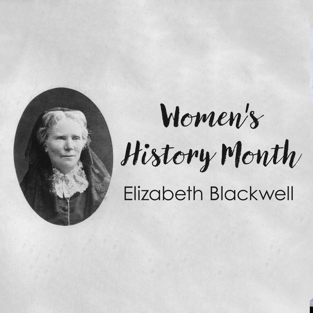 Accountable Healthcare - Celebrating Elizabeth Blackwell: A Pioneer in ...