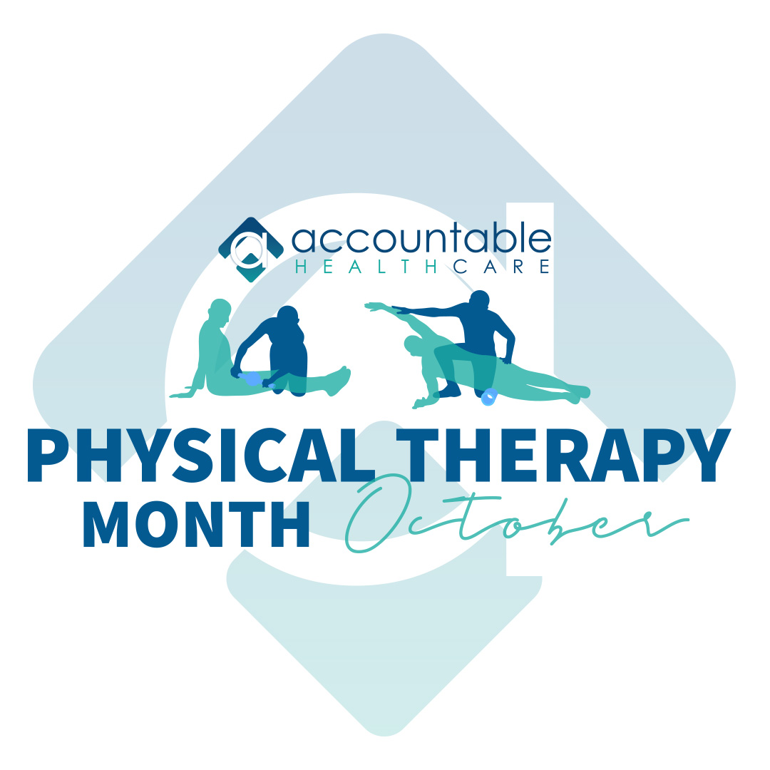 Accountable Healthcare - National Physical Therapy Month: Celebrating ...