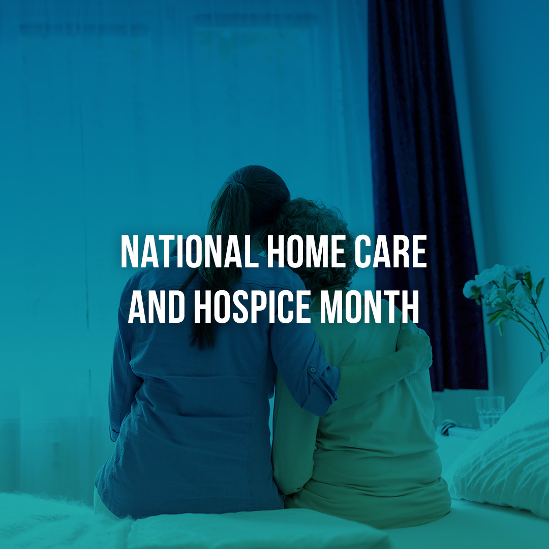 Accountable Healthcare - Honoring National Home Care and Hospice Month
